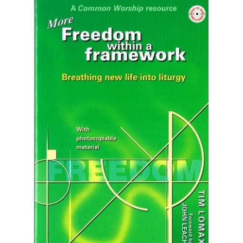 More Freedom Within A Framework by Tim Lomax
