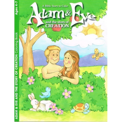 A Bible Story To Color: Adam & Eve And The Story Of Creation